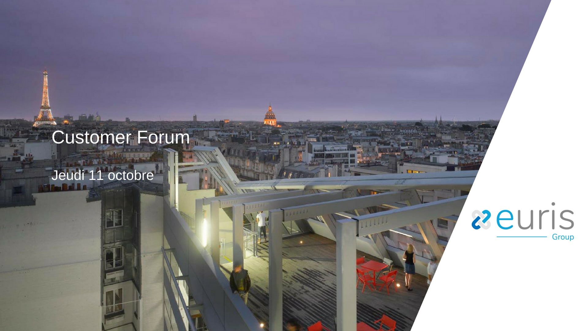 Customer Forum 2018 - Thursday 11th october - Euris - www.euris.com